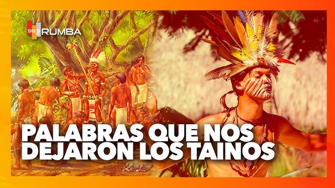 Palabras que nos dejaron los taínos - Ojalá