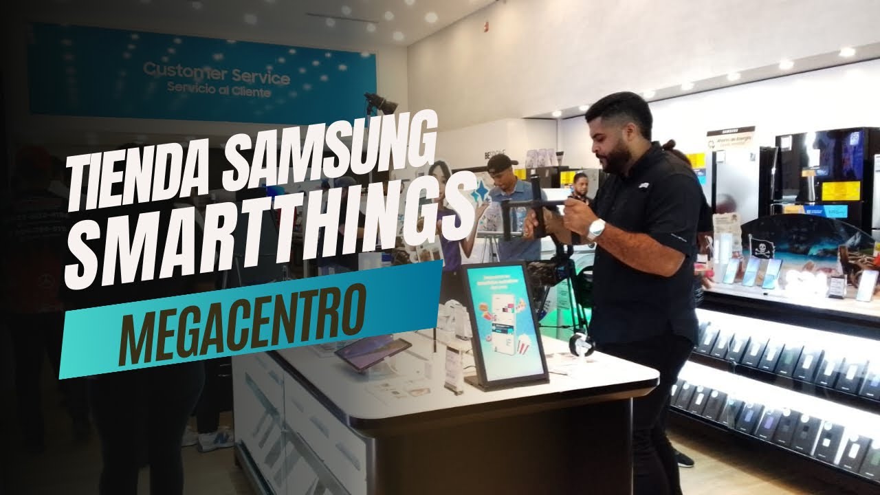 Samsung inaugura tienda SmartThings en Megacentro - Ojalá
